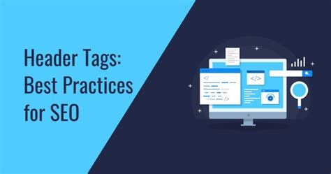 How to Use Header Tags: SEO Best Practices