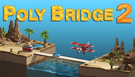 Comprar Poly Bridge 2 Pc And Mac And Linux Steam Keyplay