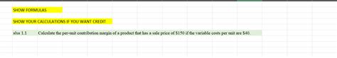 Solved SHOW FORMULAS SHOW YOUR CALCULATIONS IF YOU WANT Chegg