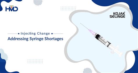 Addressing Hypodermic Syringe Challenges In Underserved Areas Hmd