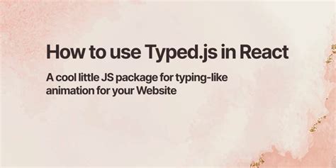 How To Use Typedjs In React Beginner Friendly Dev Community