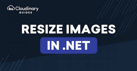 How To Resize Images In Net Cloudinary