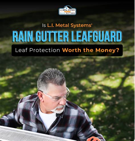 Leaf Protection Worth The Money Li Metal Systems