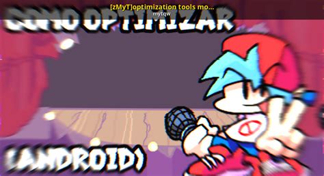 Zmyt Optimization Tools Mobile Modding Tool For Friday Night Funkin