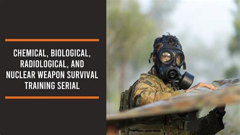 Chemical Biological Radiological And Nuclear Weapon Survival