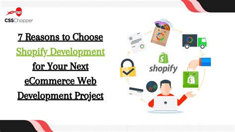 7 Reasons To Choose Shopify Development For Your Next Ecommerce Web