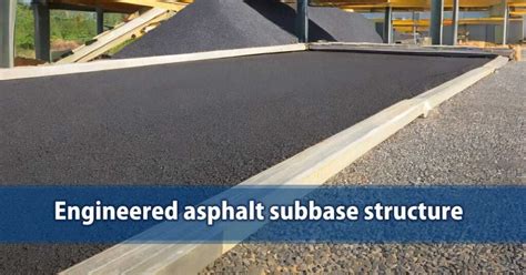 Optimal Asphalt Subbase Design My Best Practices From 30 Years Leading