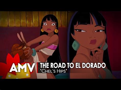 The Road To El Dorado Chel The Hip