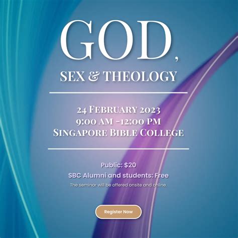 Sbc Psf Seminar God Sex And Theology 24 Feb 9am 12pm Jurong