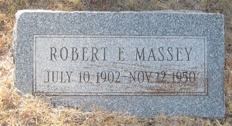 Robert E Massey 1902 1950 Homenaje De Find A Grave