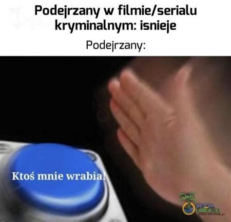 Memy O Serialach Czy Możesz Się Z Nimi Utożsamiać Samequizy