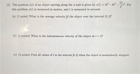 Solved 1 The Position S T Of An Object Moving Along The