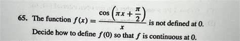 solved int 65 the function f x x decide how to define f 0