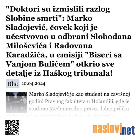 Doktori Su Izmislili Razlog Slobine Smrti Marko Sladojević čovek Koji Je Učestvovao U