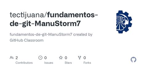 Github Tectijuanafundamentos De Git Manustorm7 Fundamentos De Git Manustorm7 Created By