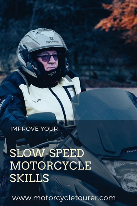 Practical Slow Speed Riding For Motorcycle Touring Artofit