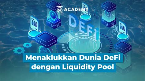 Liquidity Pool Ini Kegunaan Cara Kerja Dan Kelebihannya