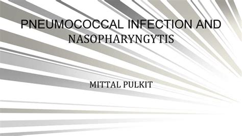 Pneumococcal Infection And Nasopharyngitis 13032024 Wenesday Pptx