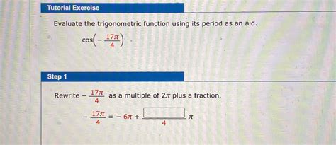 Solved Tutorial Exercise Evaluate The Trigonometric Function