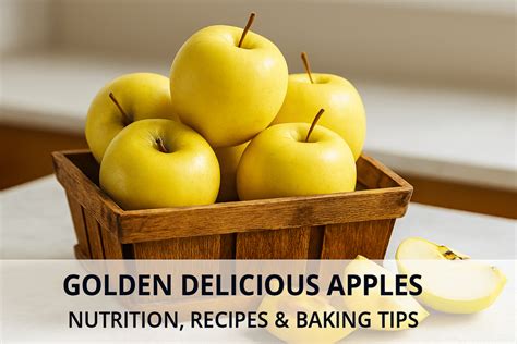 Golden Delicious Apples Health Benefits Explained