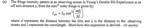 The Fringe Intensity Pattern At An Observing Screen In Young Double