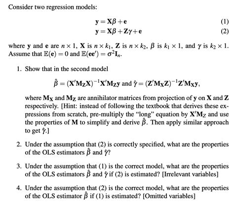 Solved Consider Two Regression Models Yxβeyxβzγe Where