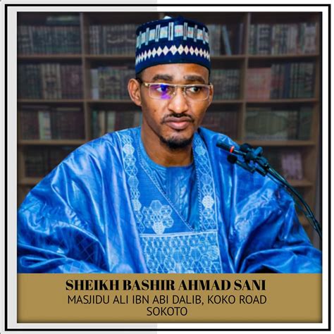 Sheikh Bashir Ahmad Sani Sokoto Sokoto