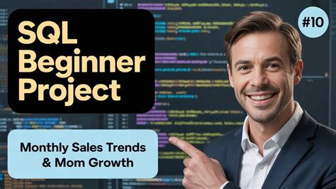 Sql Project For Beginners Monthly Sales Trends And Mom Growth Analysis