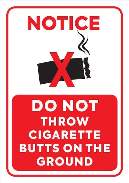 Premium Vector Do Not Throw Cigarette Butts Sign
