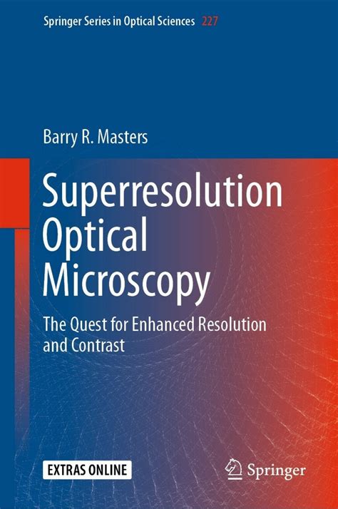 Superresolution Optical Microscopy The Quest For Enhanced Resolution