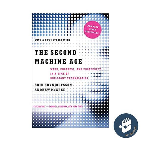 Jual The Second Machine Age Work Progress And Prosperity In A Time Of Brilliant Technologies