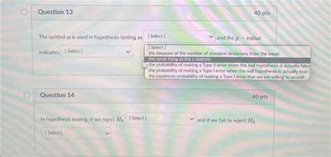 Solved The Symbol α Is Used In Hypothesis Testing As And The