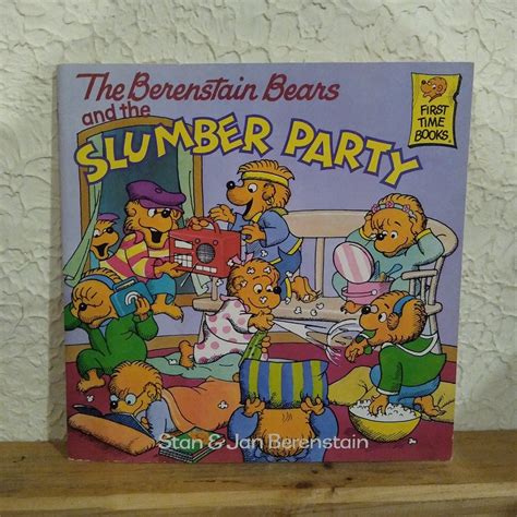 The Berenstain Bears And The Slumber Party By Stan Berenstain Jan