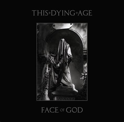 This Dying Age Face Of God Heavy Gothic Doom • Heavy Metal Rarities