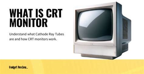 What Is A Crt Monitor Exploring Cathode Ray Tube Monitors