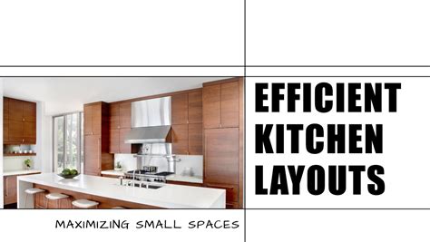 Efficient Kitchen Layouts For Small Spaces Maximizing Functionality And Style