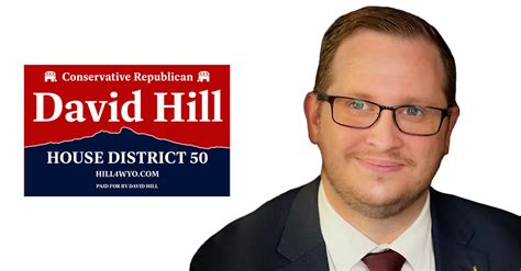 Values David Hill For House District 50