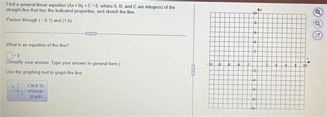 Solved Find A General Linear Equation Axbyc0 Where