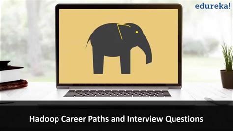 Hadoop Interview Questions And Answers Hadoop Career Paths Hadoop Job Preparation Edureka