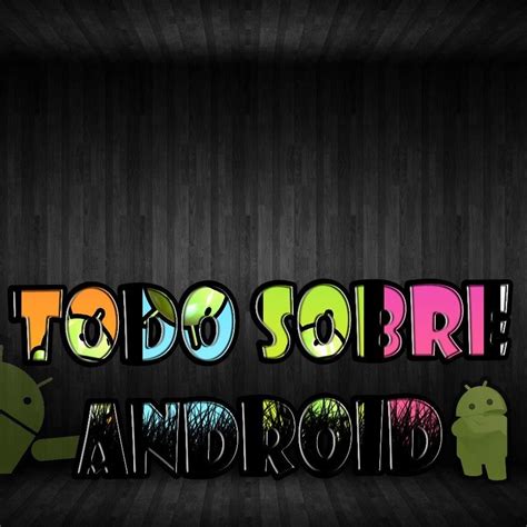 Todo Sobre Android
