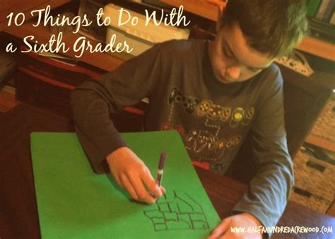 10 Things To Do With A Sixth Grader Half A Hundred Acre Wood