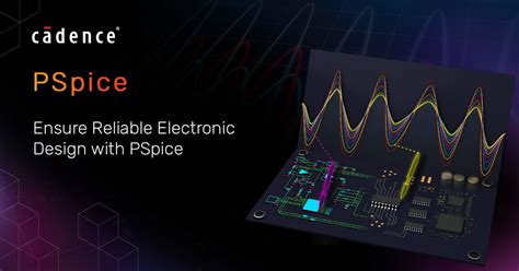 Why Design With Orcad X Pspice Cadence System Design And Analysis Posted On The Topic Linkedin