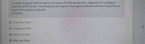solved consider a logical address space of 8 pages of 1024
