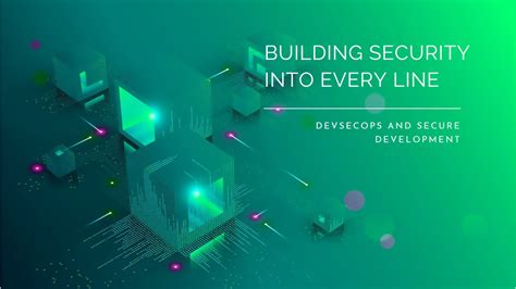 Devsecops And Secure Development Building Security Into Every Line Of Code 🛡️💻