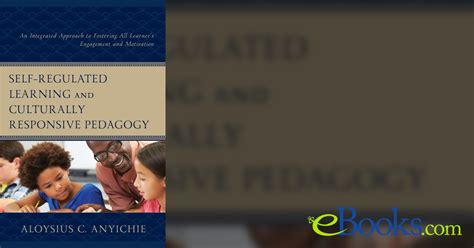 Self Regulated Learning And Culturally Responsive Pedagogy