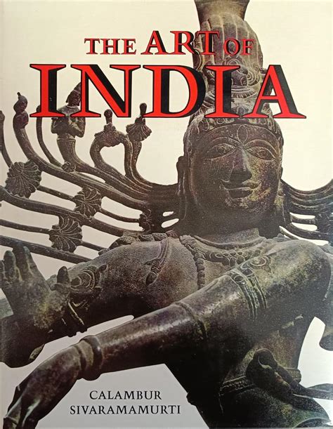 Buy The Art Of India Hb Calambur Sivaramamurti Book Online At Low