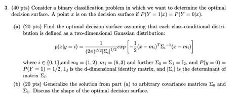 3 40 Pts Consider A Binary Classification Problem