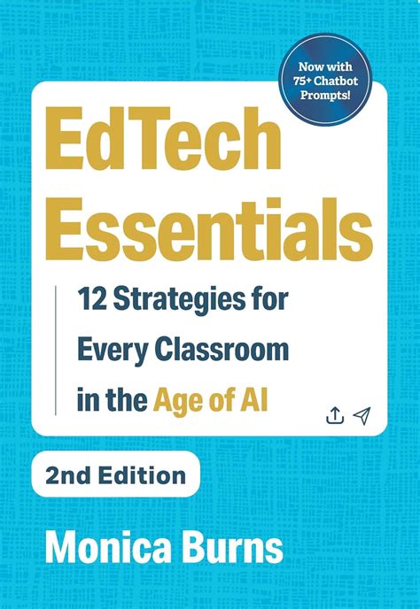 Edtech Essentials 12 Strategies For Every Classroom In The Age Of Ai