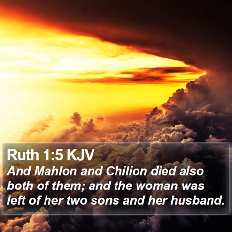 Ruth 1 5 Kjv And Mahlon And Chilion Died Also Both Of Them