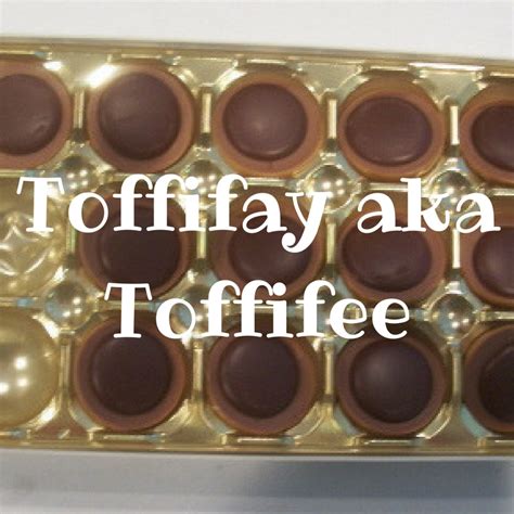 Toffifay If That Is Your Real Name [review] Zomg Candy